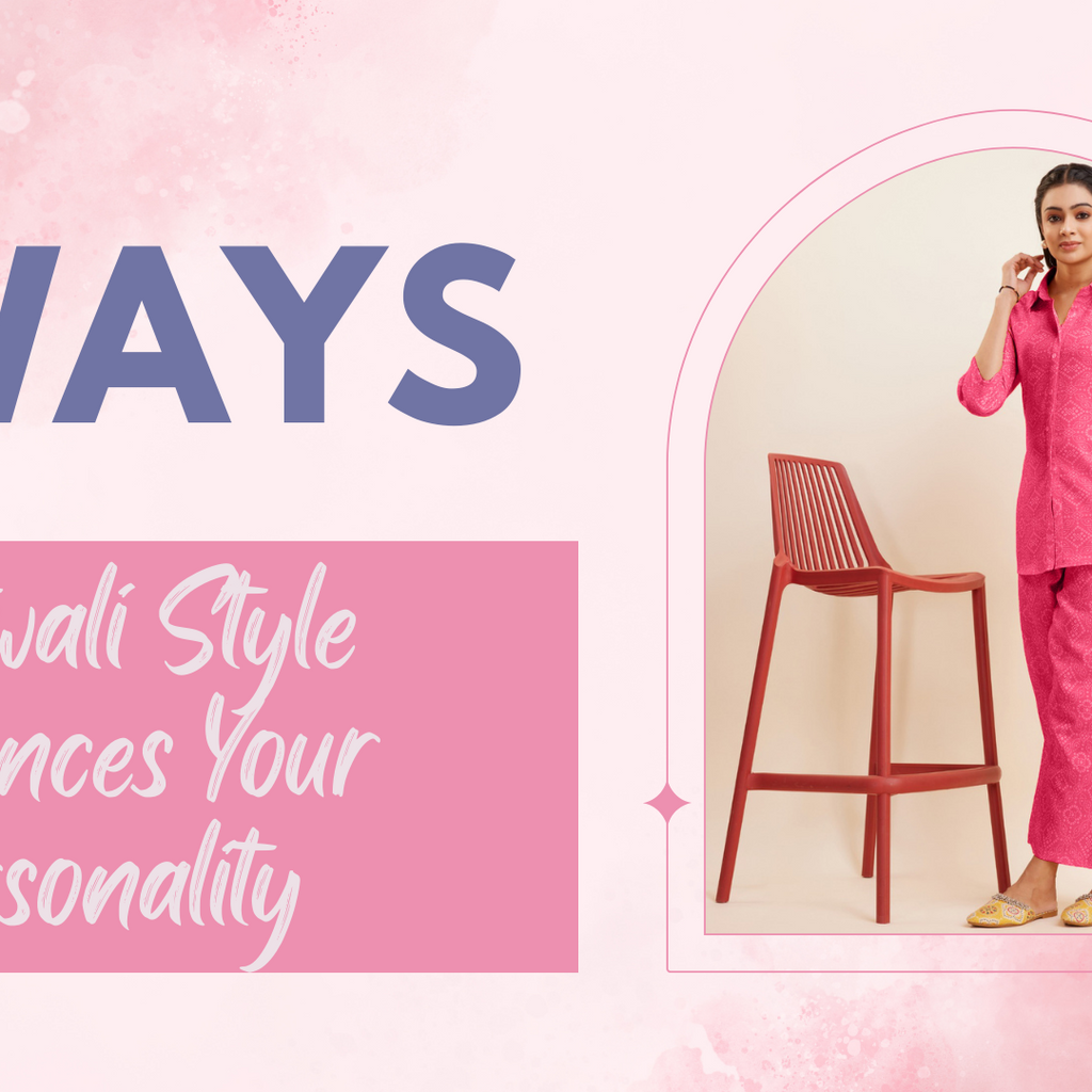5 Significant Ways Matwali Style Influences Your Personality