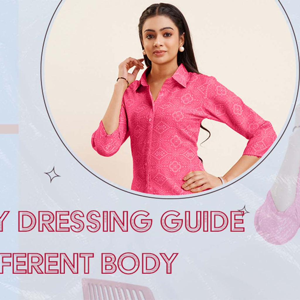An Easy Dressing Guide for Different Body Types – Matwali
