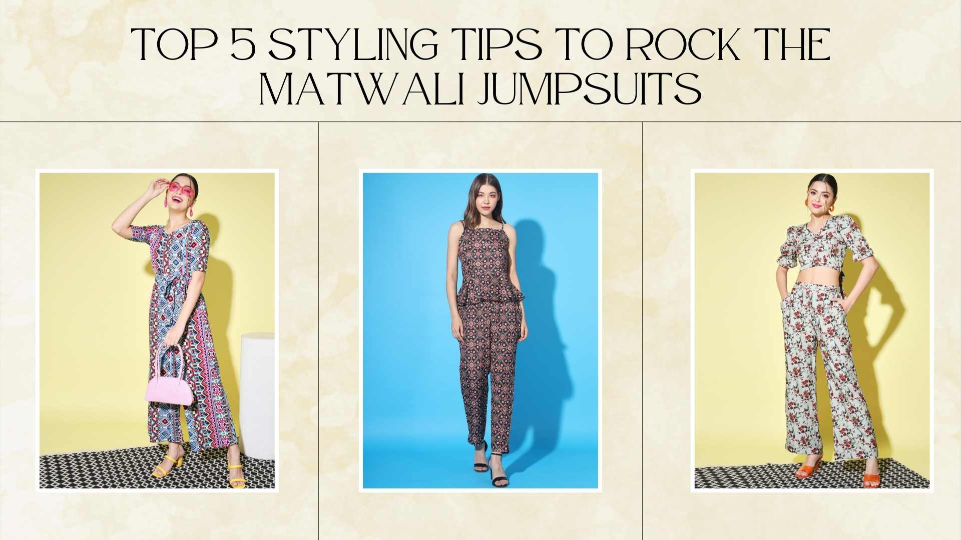 Top 5 Styling Tips To Rock The Matwali Jumpsuits