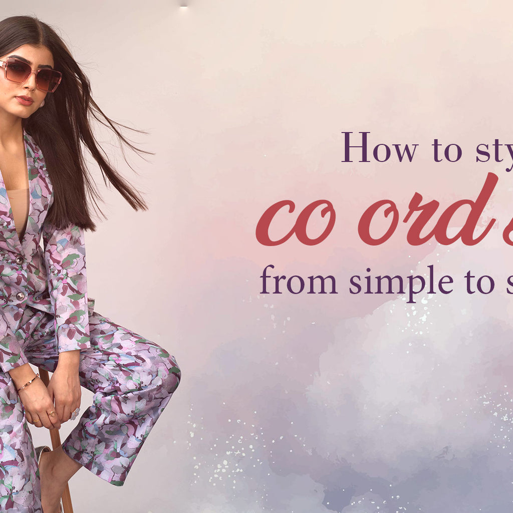 how to style co-ord sets: from simple to stunning – Matwali